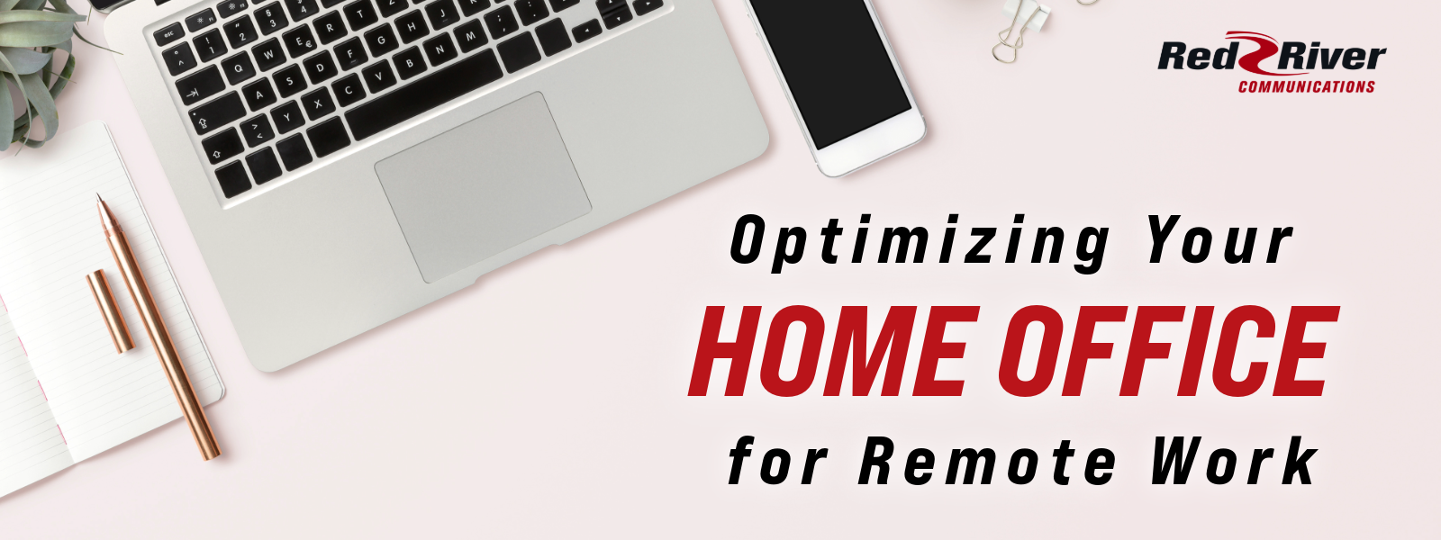 5 Tips for Optimizing Your Home Office for Remote Work