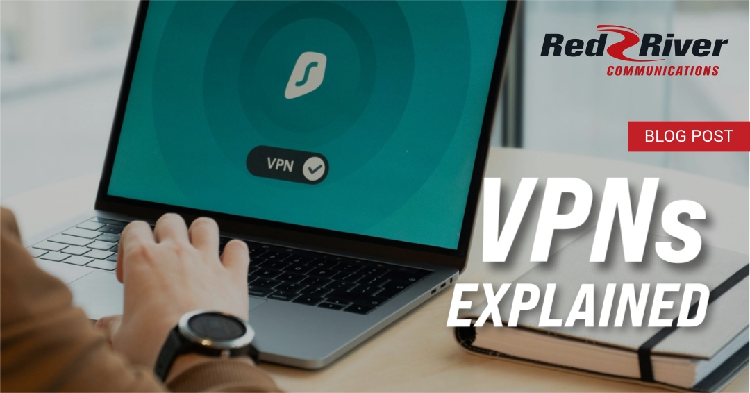 VPNs Explained
